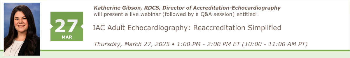 Event Summary - IAC Adult Echocardiography: Reaccreditation Simplified ...