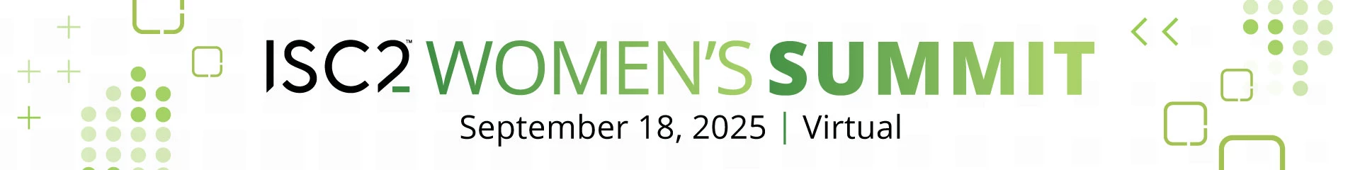 Event Summary - ISC2 Women's Summit 2025 - ISC2