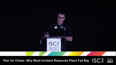 Plan for Chaos: Why Most Incident Response Plans Fail Big - ISC2