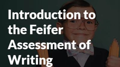 Introduction to the Feifer Assessment of Writing (FAW) - Psychological ...