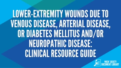 Lower-Extremity Wounds due to Venous Disease, Arterial Disease, or ...