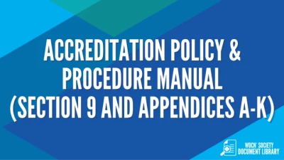 Accreditation Policy & Procedure Manual (Section 9 and Appendices A-K ...