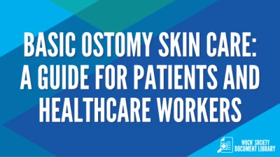 Basic Ostomy Skin Care: A Guide for Patients and Healthcare Workers ...